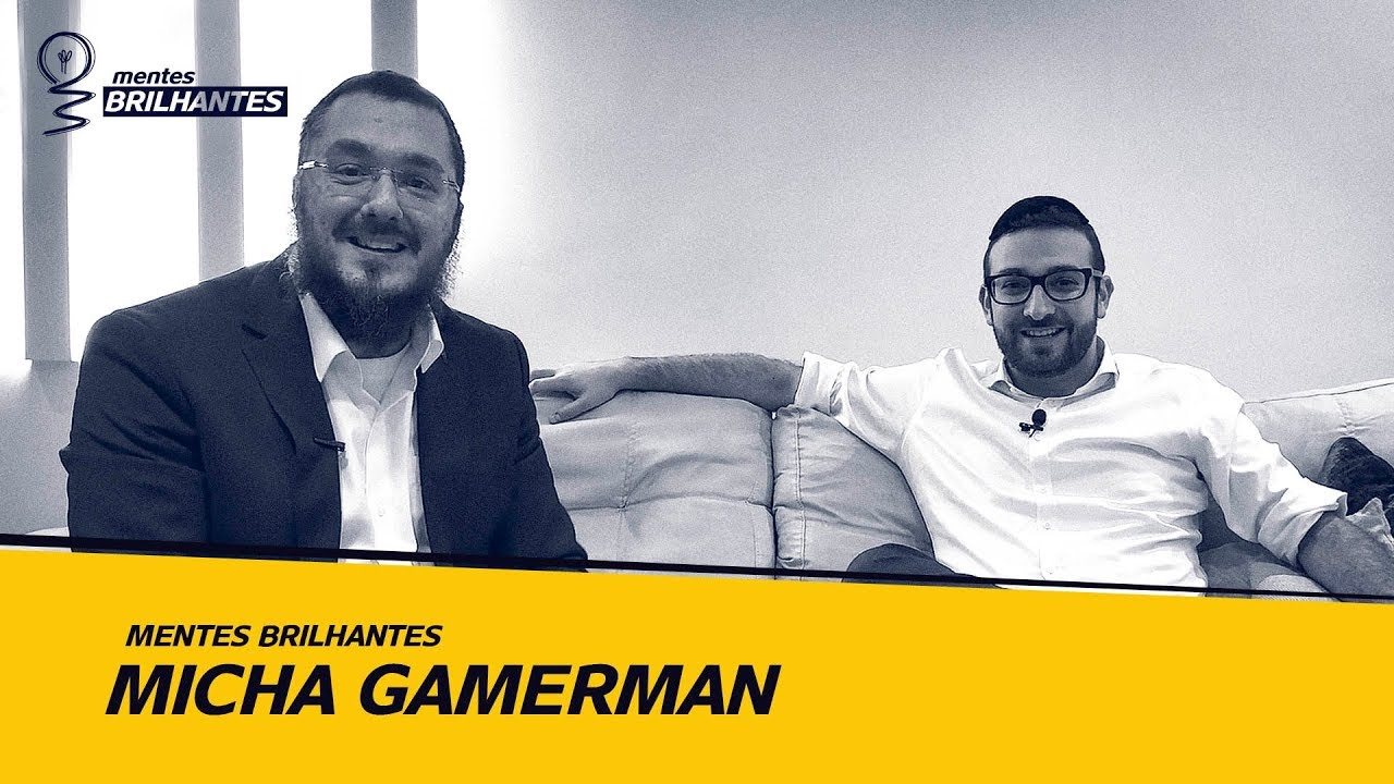 Entrevista com Micha Gamerman - Programa Mentes Brilhantes - YouTube