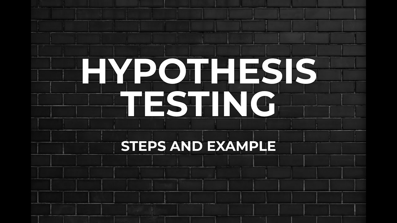 Hypothesis Testing Steps And Example YouTube hypothesis-testing-steps-and-example-youtube