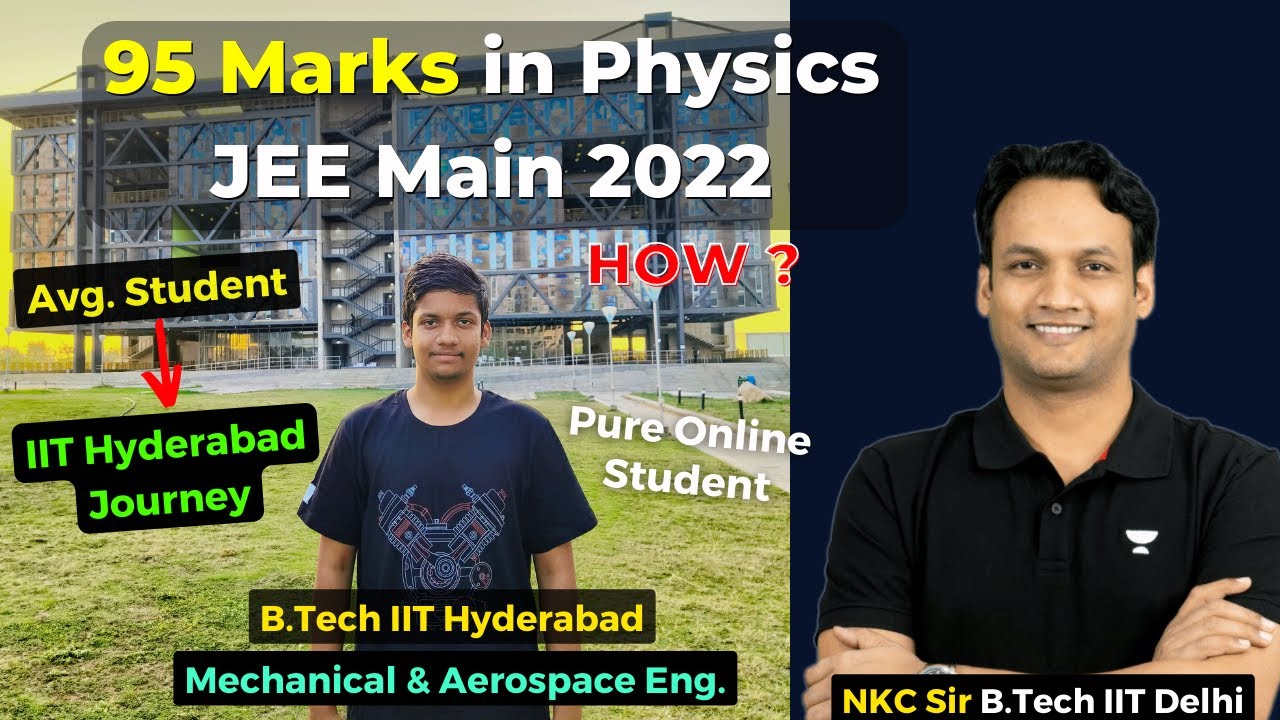 How He Scored 95 Marks in Physics in JEE Main | Avg. Student to IIT ...