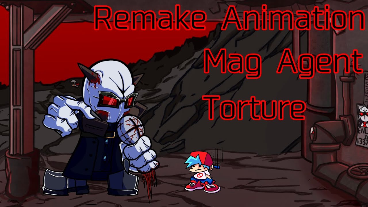 FNF - Mag Agent Torture Yetaloz Remake Animation Week Torture - YouTube