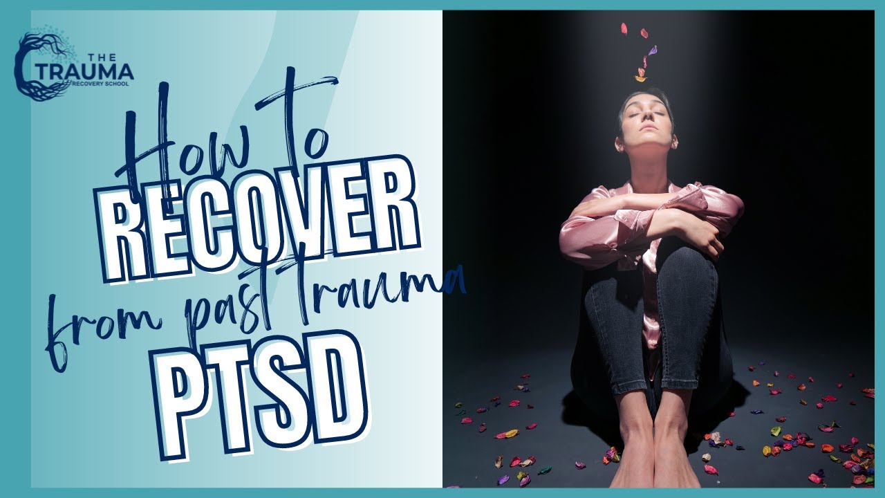 PTSD & Trauma Recovery | How to Rebuild Your Life After Trauma - YouTube