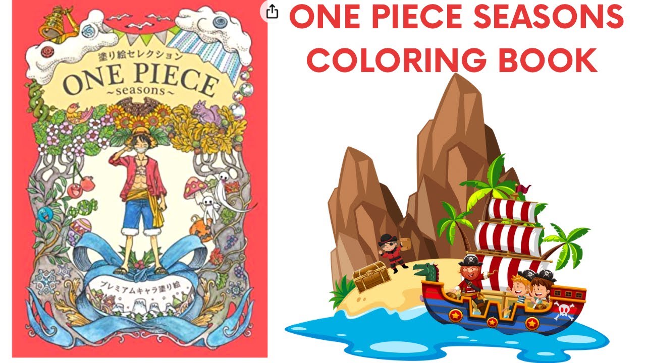 One Piece Seasons One Piece Coloring Book Flip Through | Amazon Japan ...