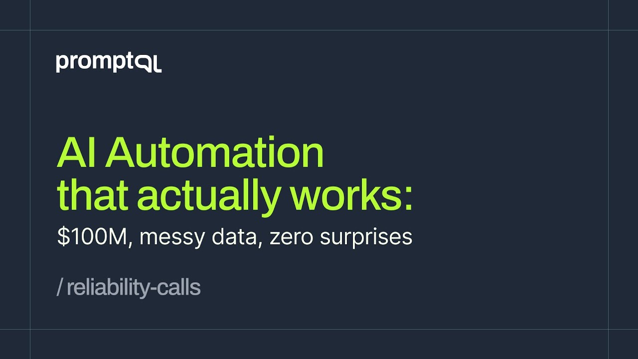 Reliability Calls 3 - AI Automation that actually works: $100M, messy ...