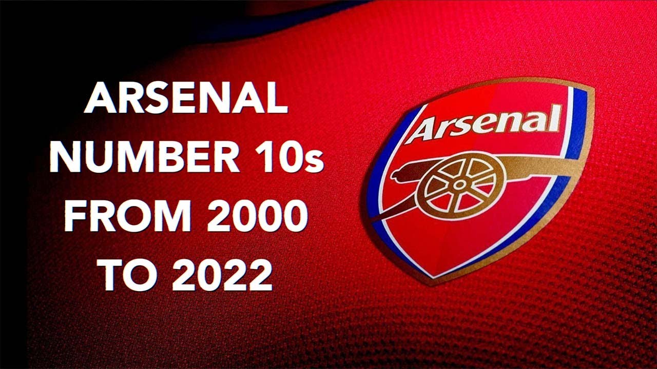 ALL ARSENAL Number 10 From 2000 to 2022! - YouTube