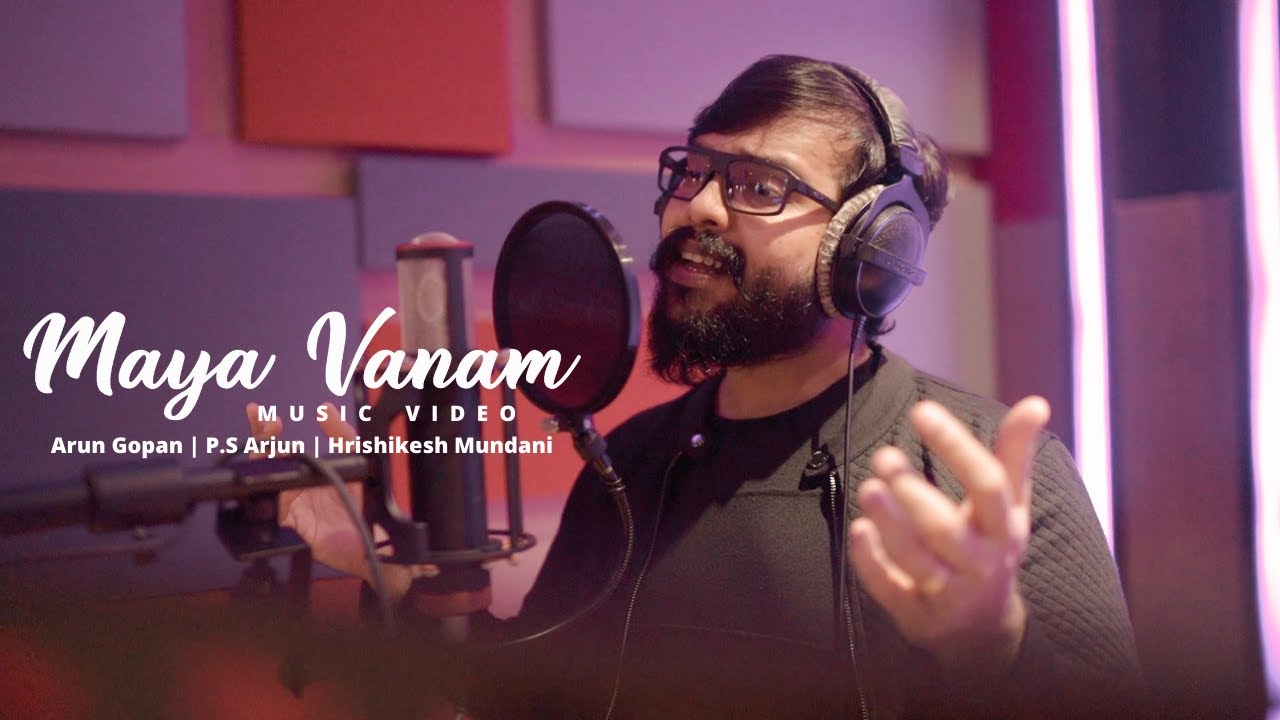 Maya Vanam | Malayalam Single | Arun Gopan | P.S Arjun | Hrishikesh ...