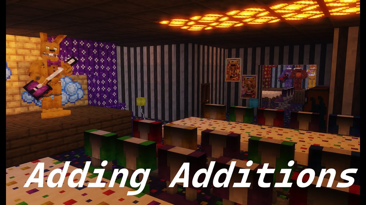 Minecraft FNAF, Adding Additions - YouTube