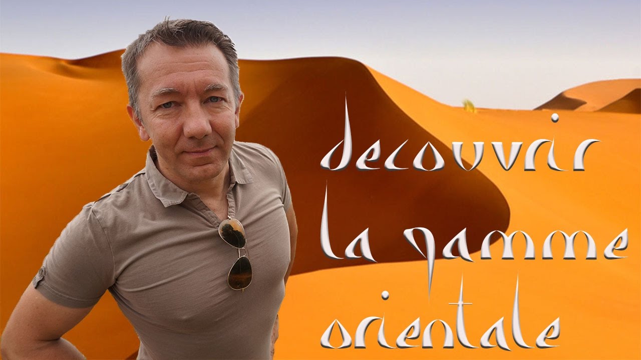 Découvrir la gamme orientale - YouTube