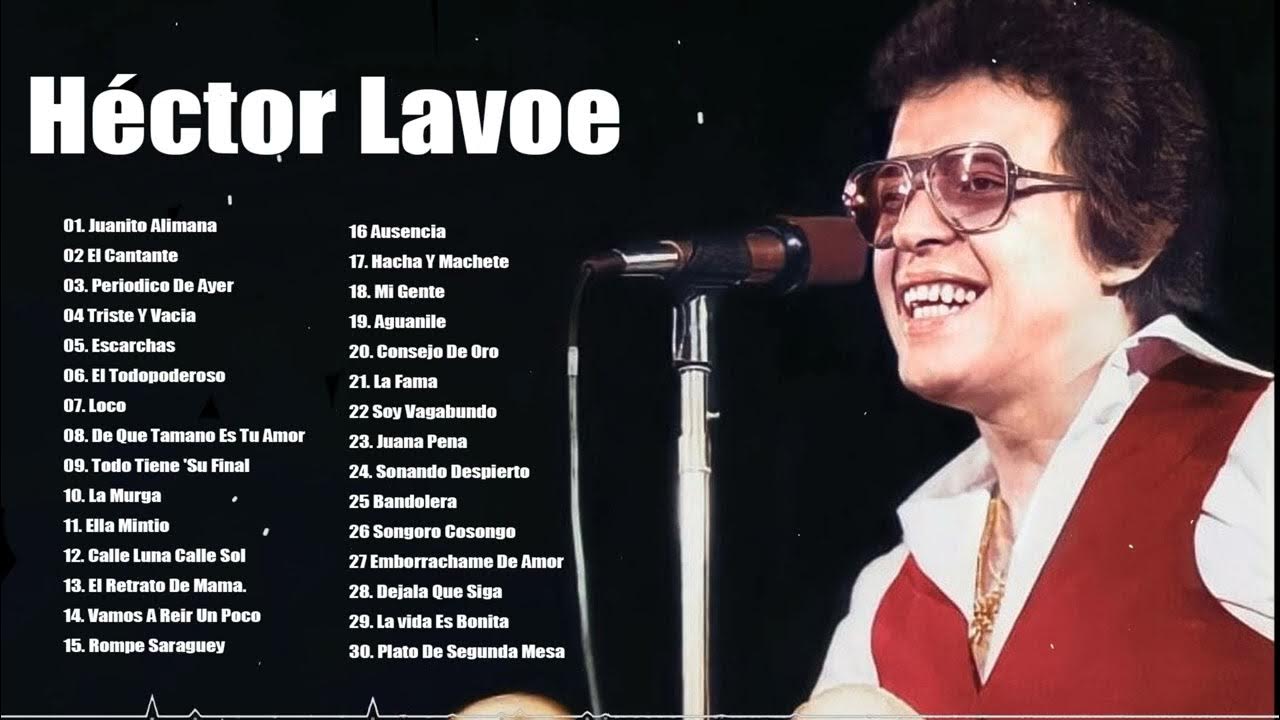 Héctor Lavoe Sus Mejores Canciones ️ Lo Mejor De Héctor Lavoe ️ Salsa Romantica Mix 2025 - YouTube