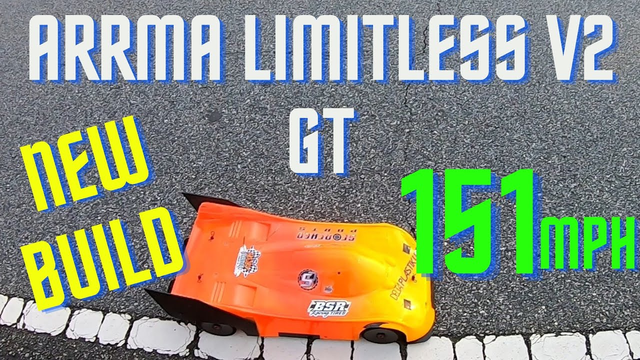 ARRMA LIMITLESS V2. NEW GT BUILD 2ND PASS. Scorched RC SPC chassis ...