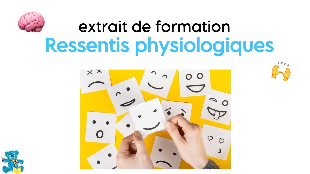 Ressentis physiologiques : Prendre conscience de ses ressentis ...