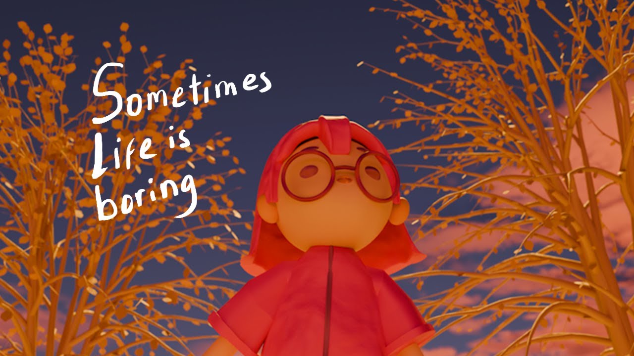 Sometimes I think life is boring - YouTube
