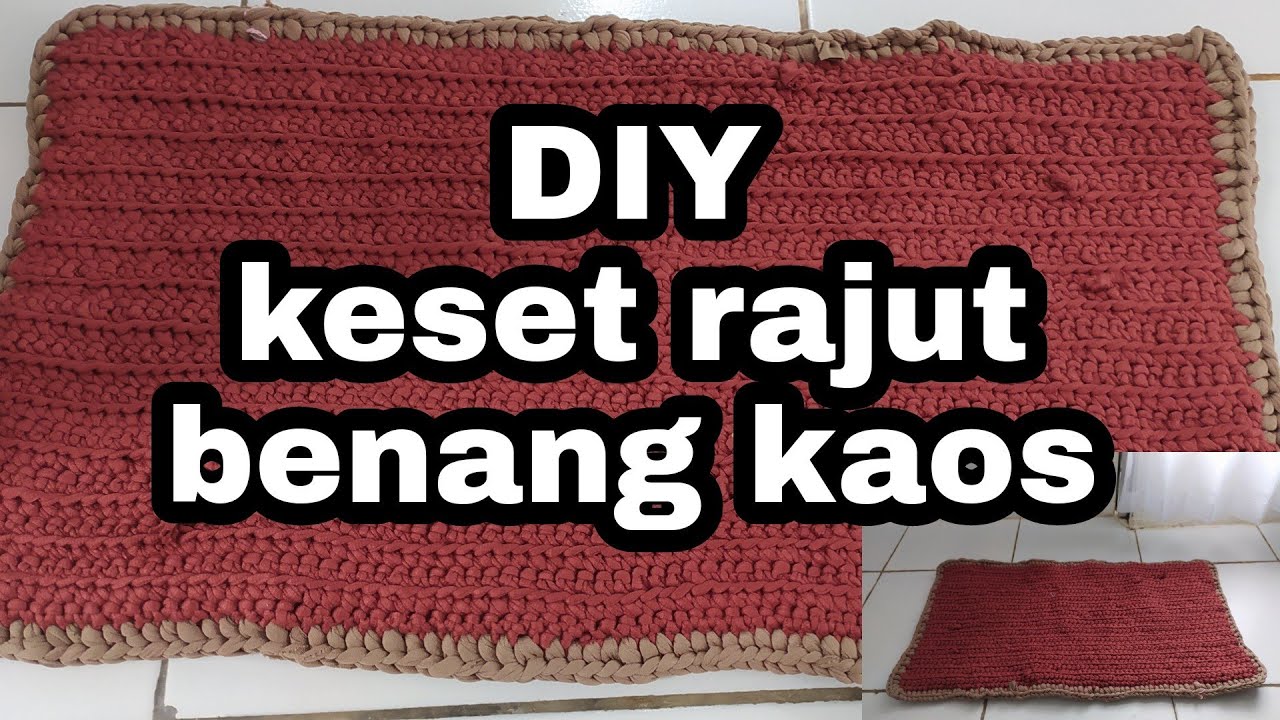 DIY Keset Rajut Benang Kaos - rajut pemula - YouTube