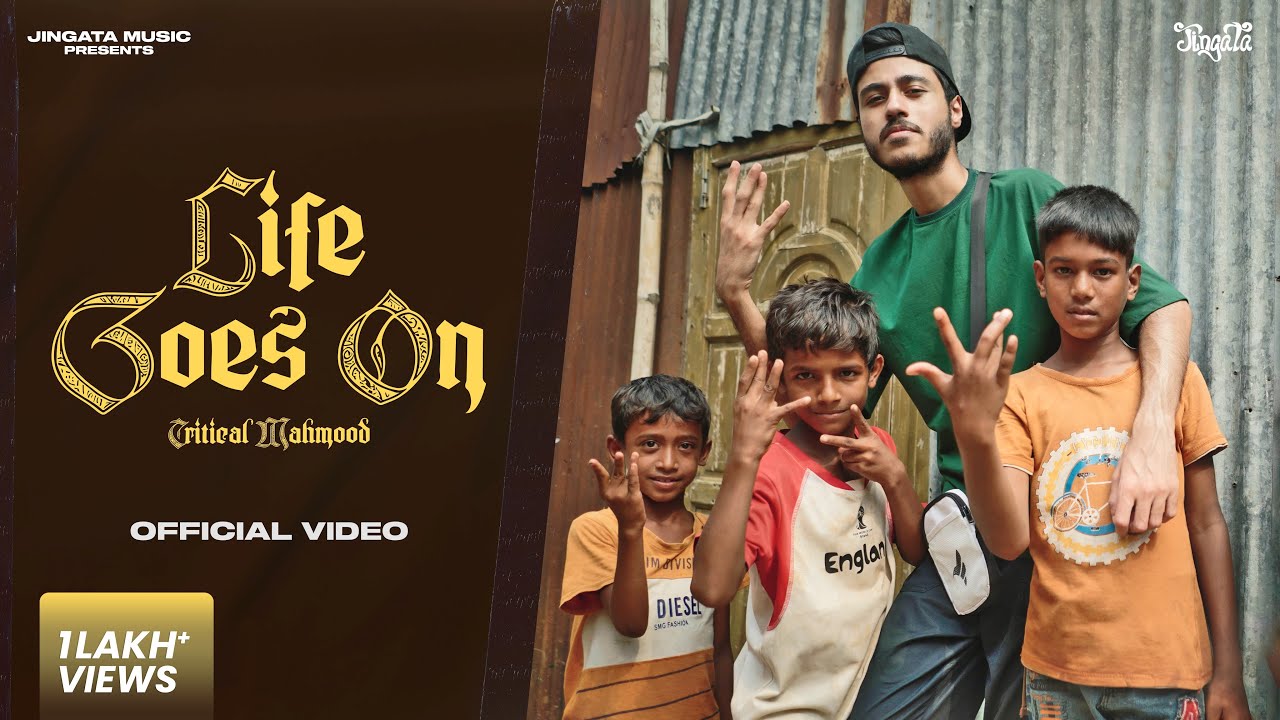 Life Goes On - @CriticalMahmood | BD Rap 2023 | Jingata Music | # ...