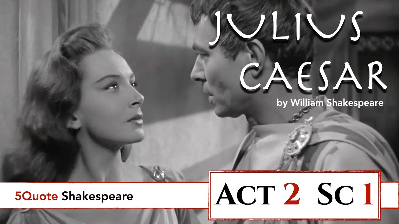 Julius Caesar Act 2 Scene 1 Close Reading Analysis - YouTube