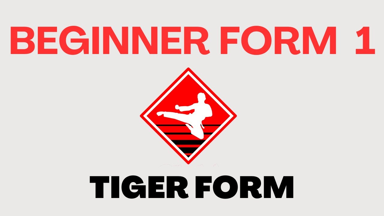 BEGINNER FORM 1 - TIGERS - YouTube
