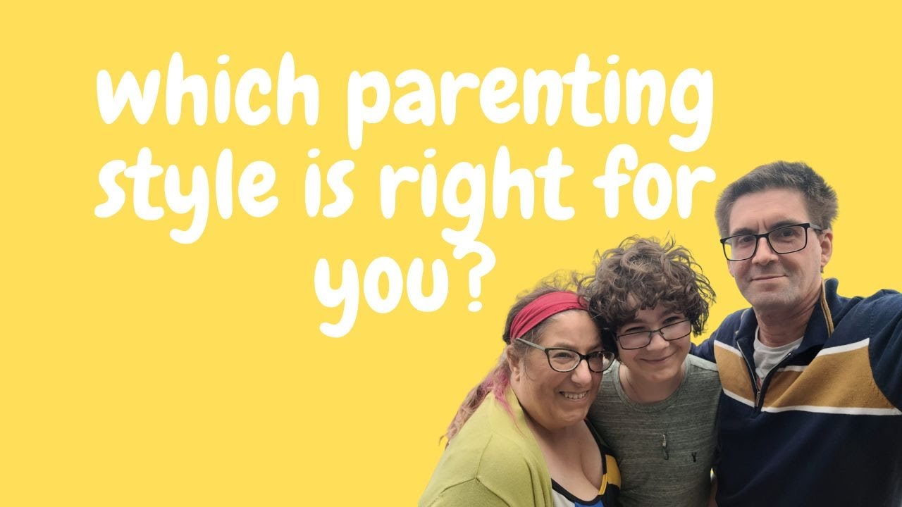 What Parenting Style Is Right For Me - YouTube