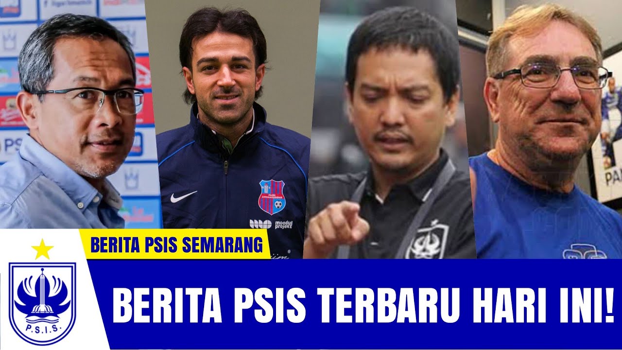 BERITA PSIS SEMARANG HARI INI KAMIS 25 AGUSTUS 2022 - YouTube