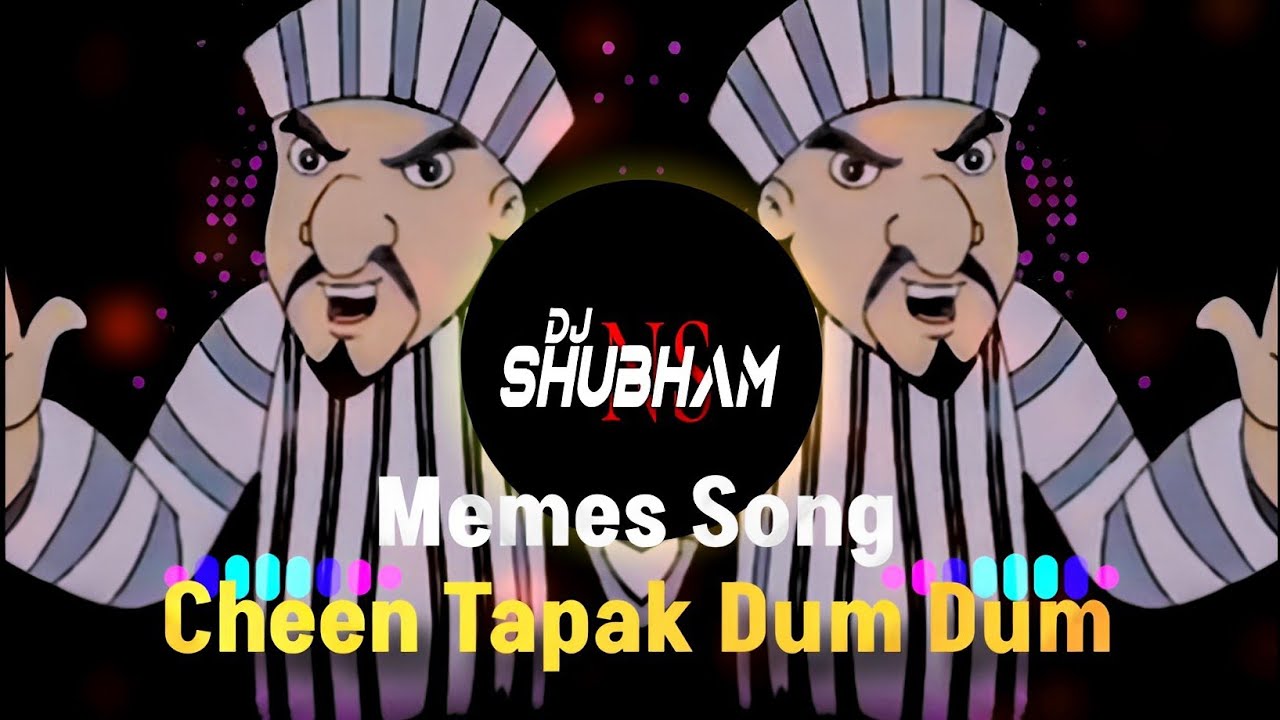 Cheen Tapak Dum Dum Meme Template Viral Dialogue Mix Chin Tapak Dum Dum Dj Shubham Ns