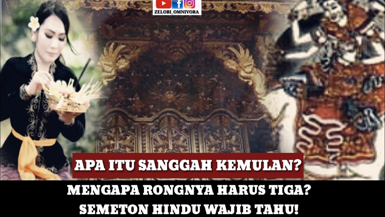 APA ITU SANGGAH KEMULAN? MENGAPA RONG NYA HARUS TIGA? PENGANUT HINDU ...