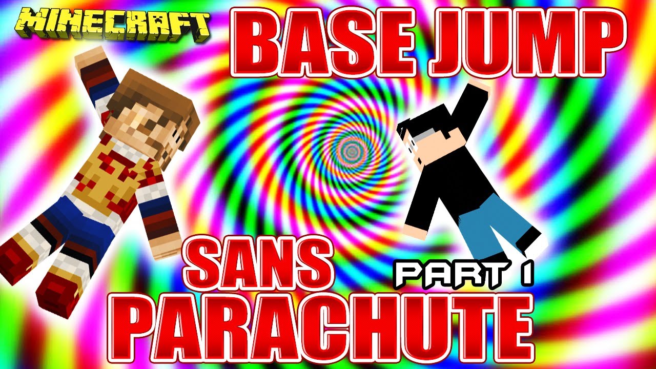 Fanta Bob Show n°31 - Base Jump SANS PARACHUTE !!! - Part. 1 ...