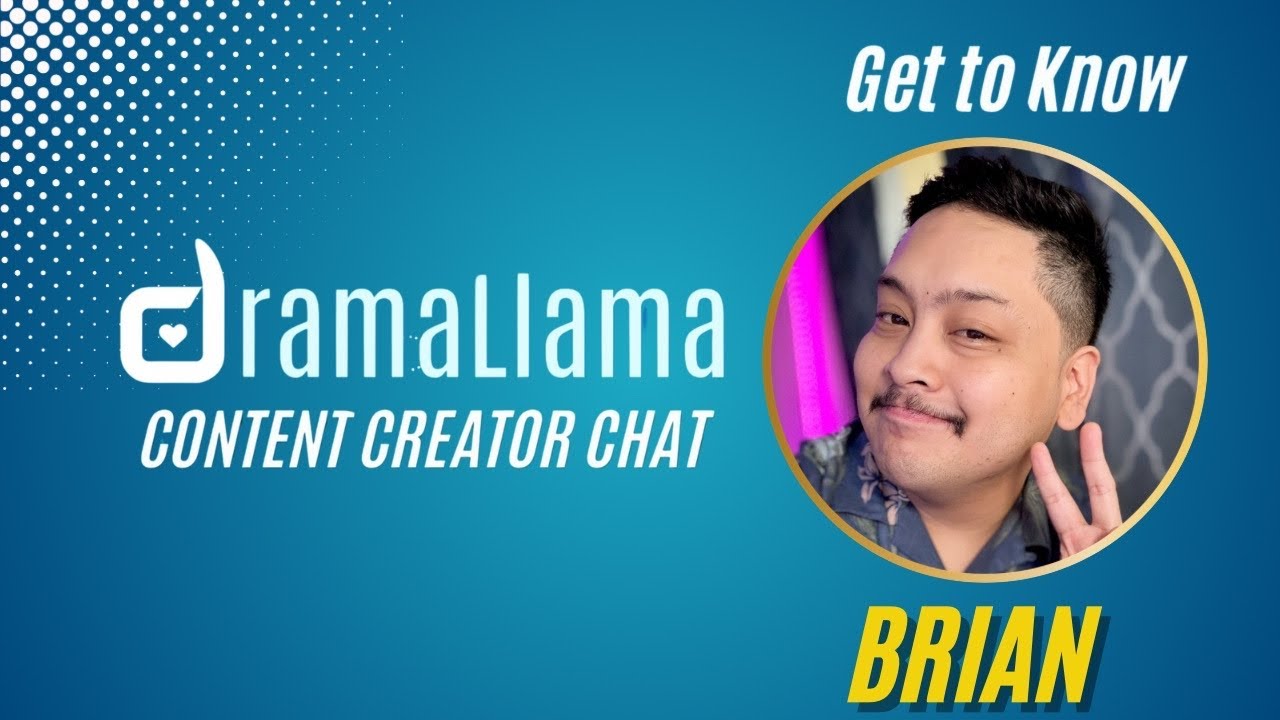 Get To Know Brian of @BLbestiesTV | DramaLlama Content Creator Chat ...