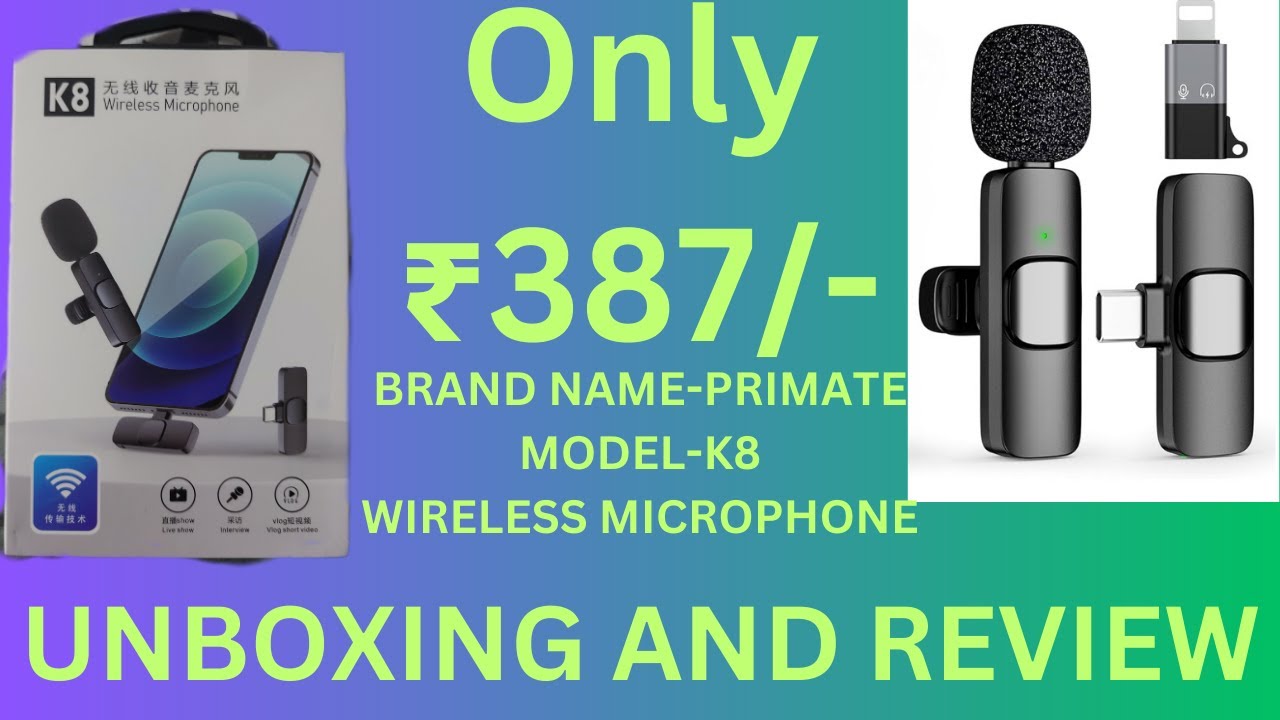 #Unboxing And Review Of Primate Wireless Microphone(K8)#By Smaran ...