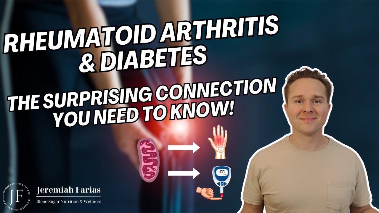 Rheumatoid Arthritis and Diabetes: The Surprising Connection You Need ...