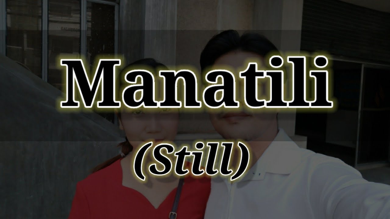 Manatili (Still) - Tagalog Version Duet Song Cover by Rhenz & Bhem ...