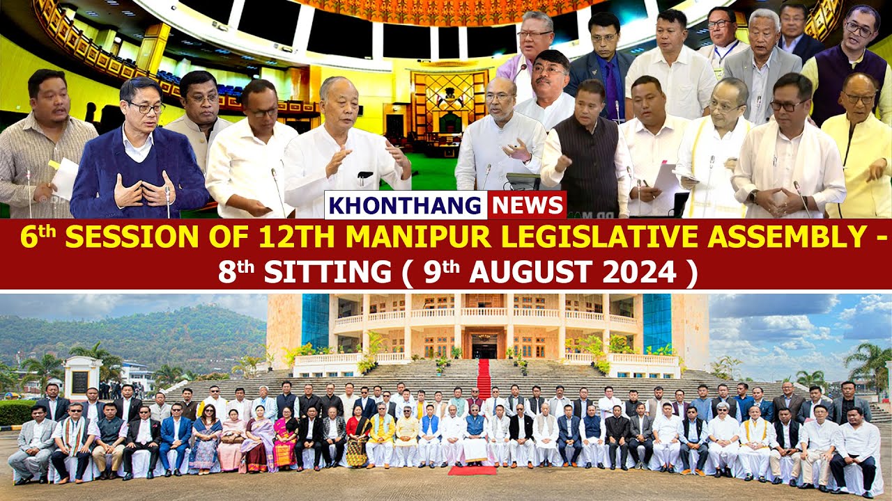 6th Session of 12th Manipur Legislative Assembly - 8th Sitting (9th ...