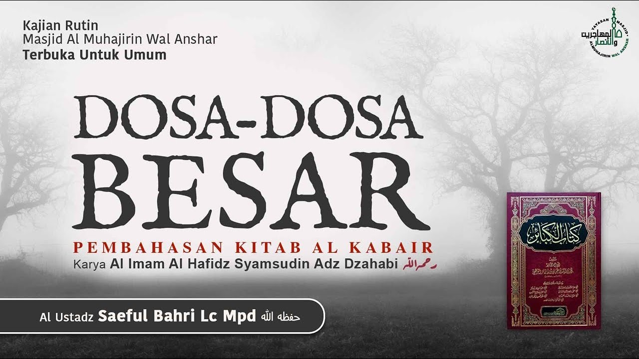 PEMBAHASAN KITAB AL-KABAAIR #12 | USTADZ SAIFUL BAHRI Lc Mpd حفظه الله ...