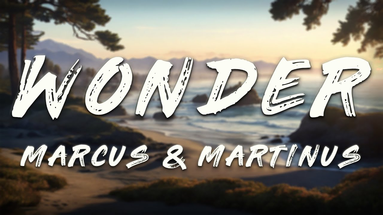 Marcus & Martinus - Wonder (Lyrics) - YouTube