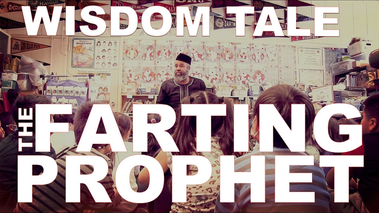 Wisdom Tale: The Farting Prophet featuring Baba the Storyteller - YouTube