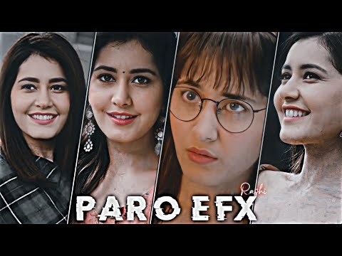 NEJ-Paro x Ft Rashi khanna Status | Efx WhatsappStatus | PARO Song Status | RASHI STATUS | Trending