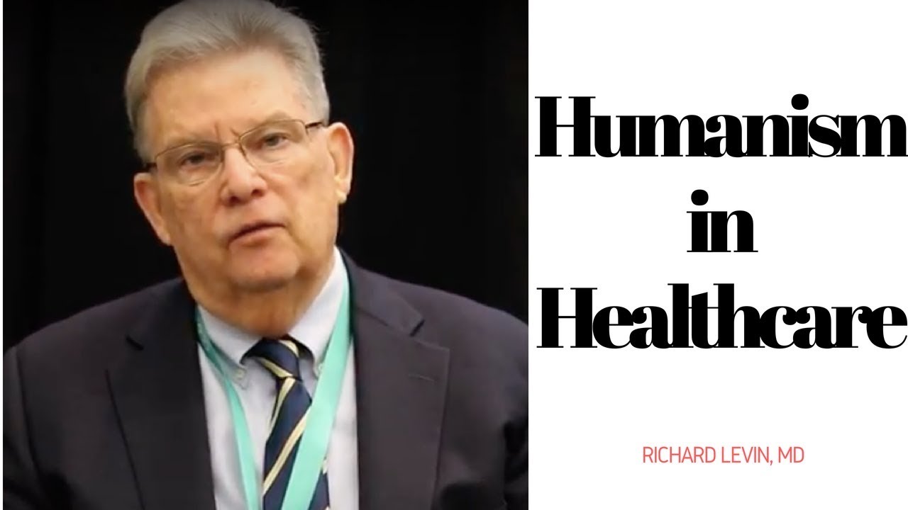 The Gold Standard for Humanism in Medicine | Richard I. Levin, MD - YouTube