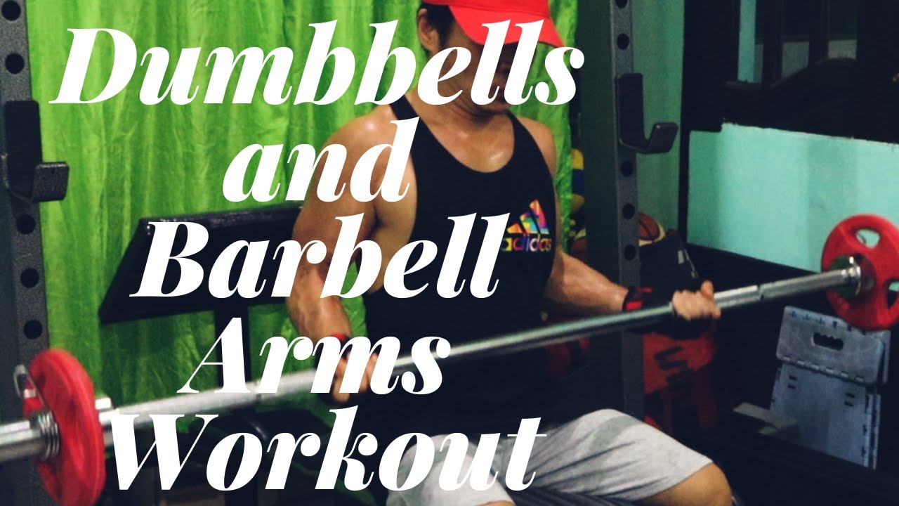 Dumbbells and Barbell Arms Workout - YouTube