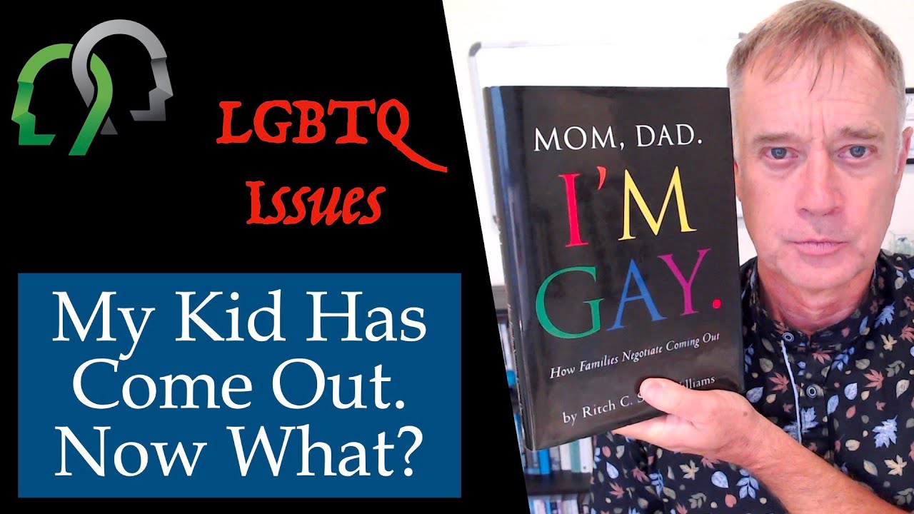 My Kid Has Come Out: Now What? - YouTube