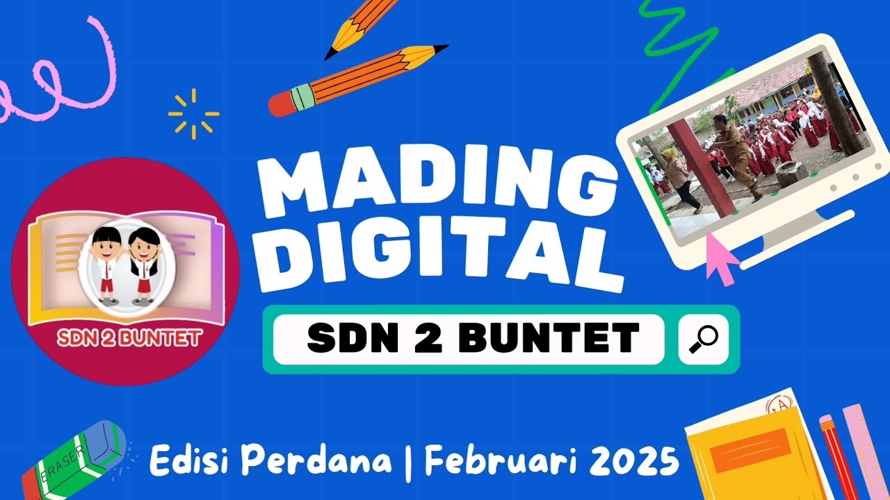 MADING DIGITAL EDISI PERDANA FEBRUARI 2025 (BERITA & INFORMASI KEGIATAN ...