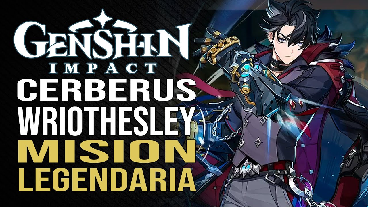 Genshin Impact - Wriothesley - Cerberus - Misión legendaria - YouTube