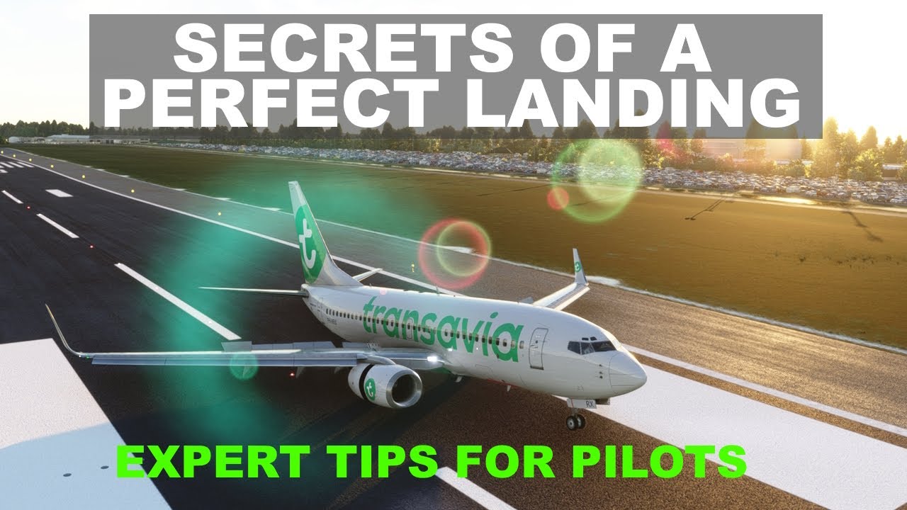 [MSFS] Secrets of a Perfect Landing Expert Tips for Pilots - YouTube