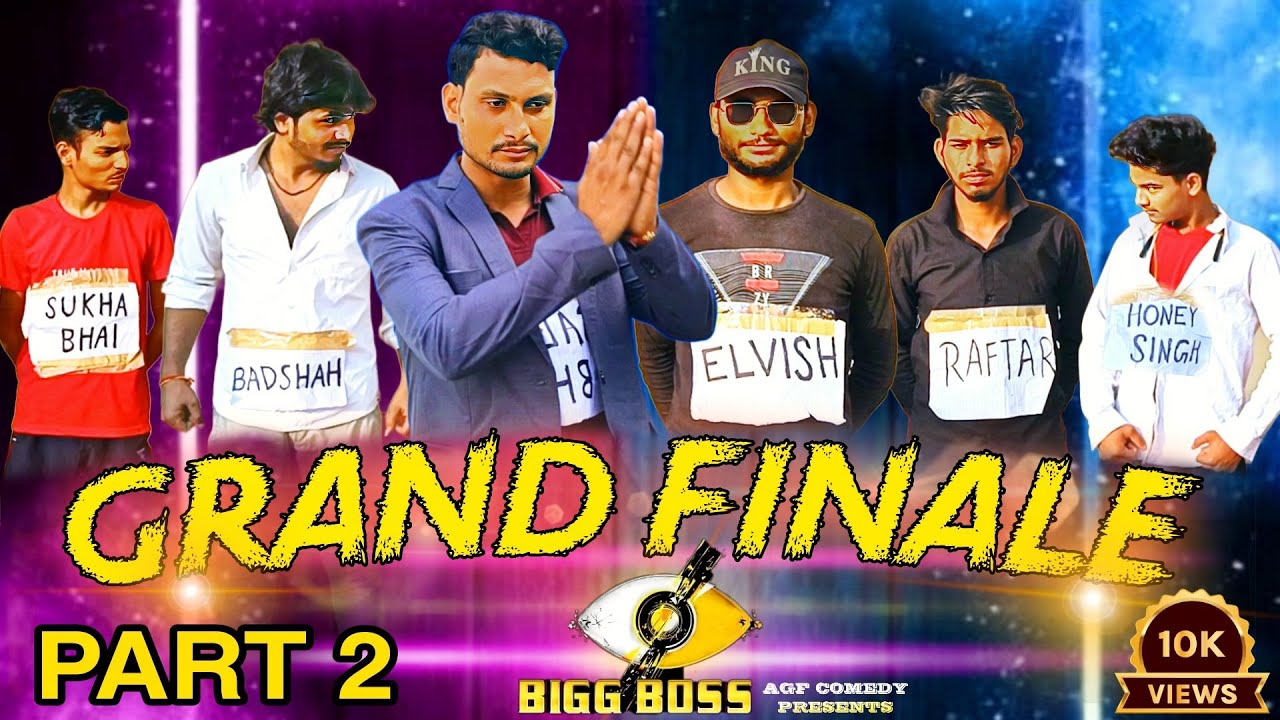 Desi Bigg Boss Part 2 | Grand Finale | Bigg Boss Comedy Video | AGF ...