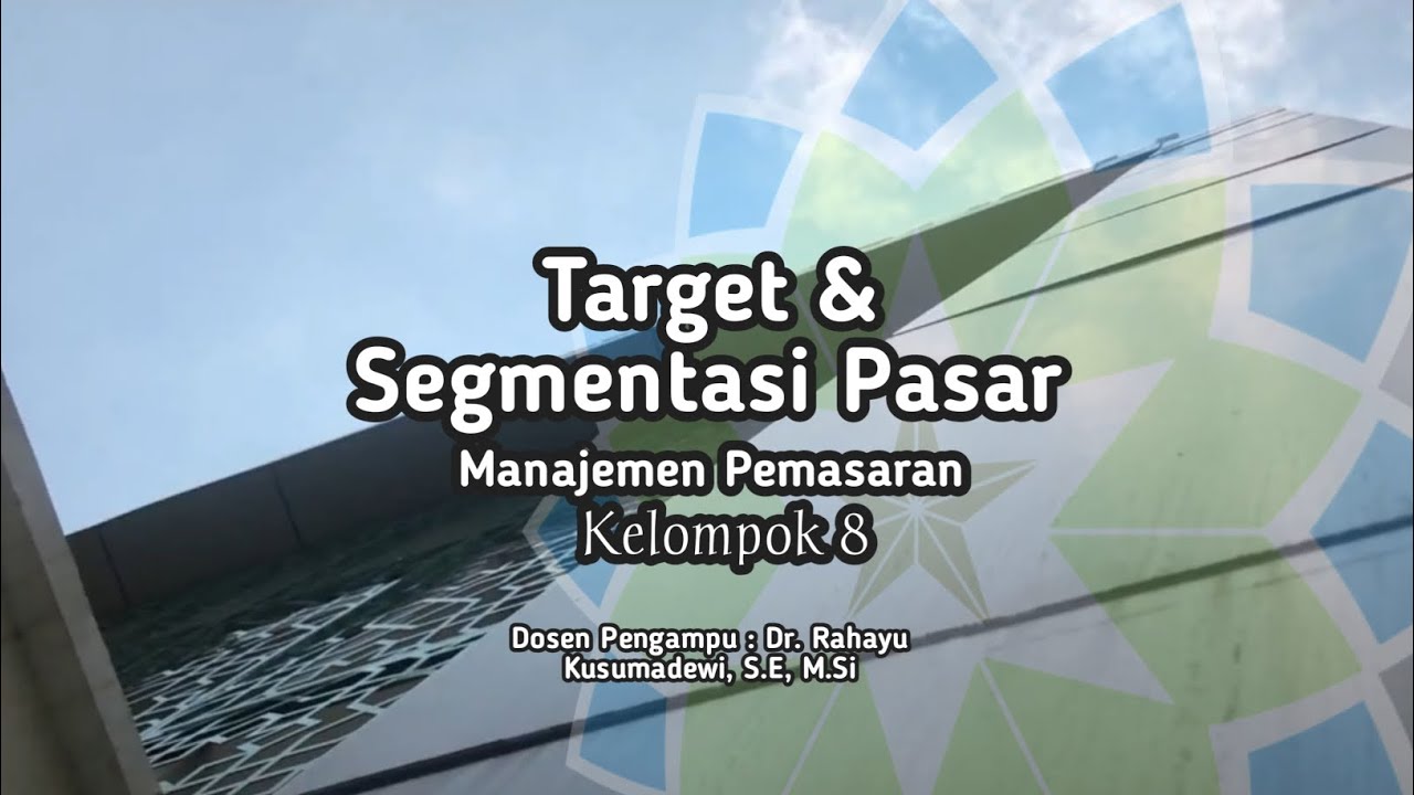 Target dan Segmentasi Pasar || Manajemen Pemasaran || Kelompok 8 - YouTube