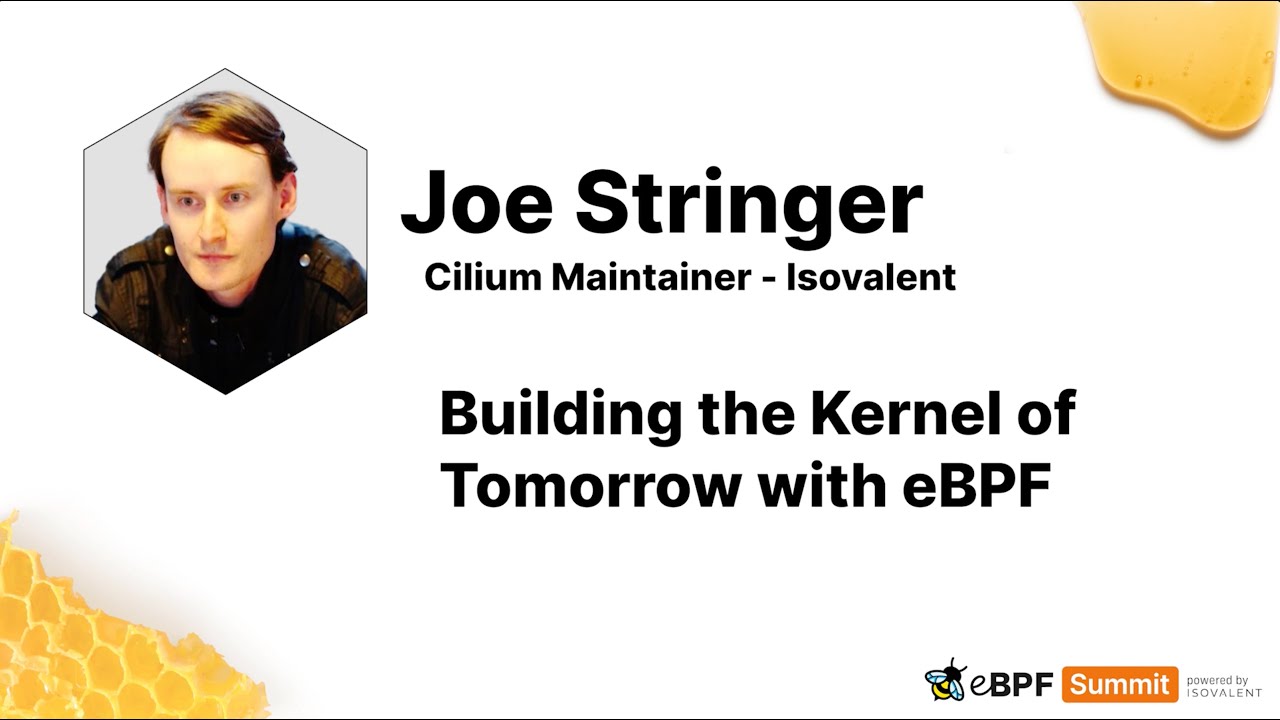 Building the Kernel of Tomorrow with eBPF - Joe Stringer - YouTube