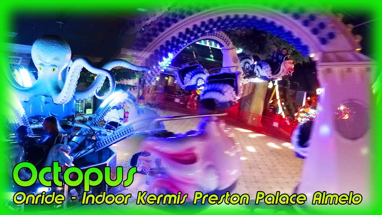 Octopus (Polyp) - Onride POV - Preston Palace Indoor Kermis Almelo ...