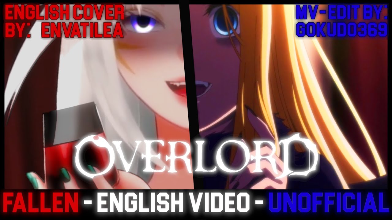 [OVERLORD - FALLEN] ENGLISH VIDEO - UNOFFICIAL - YouTube