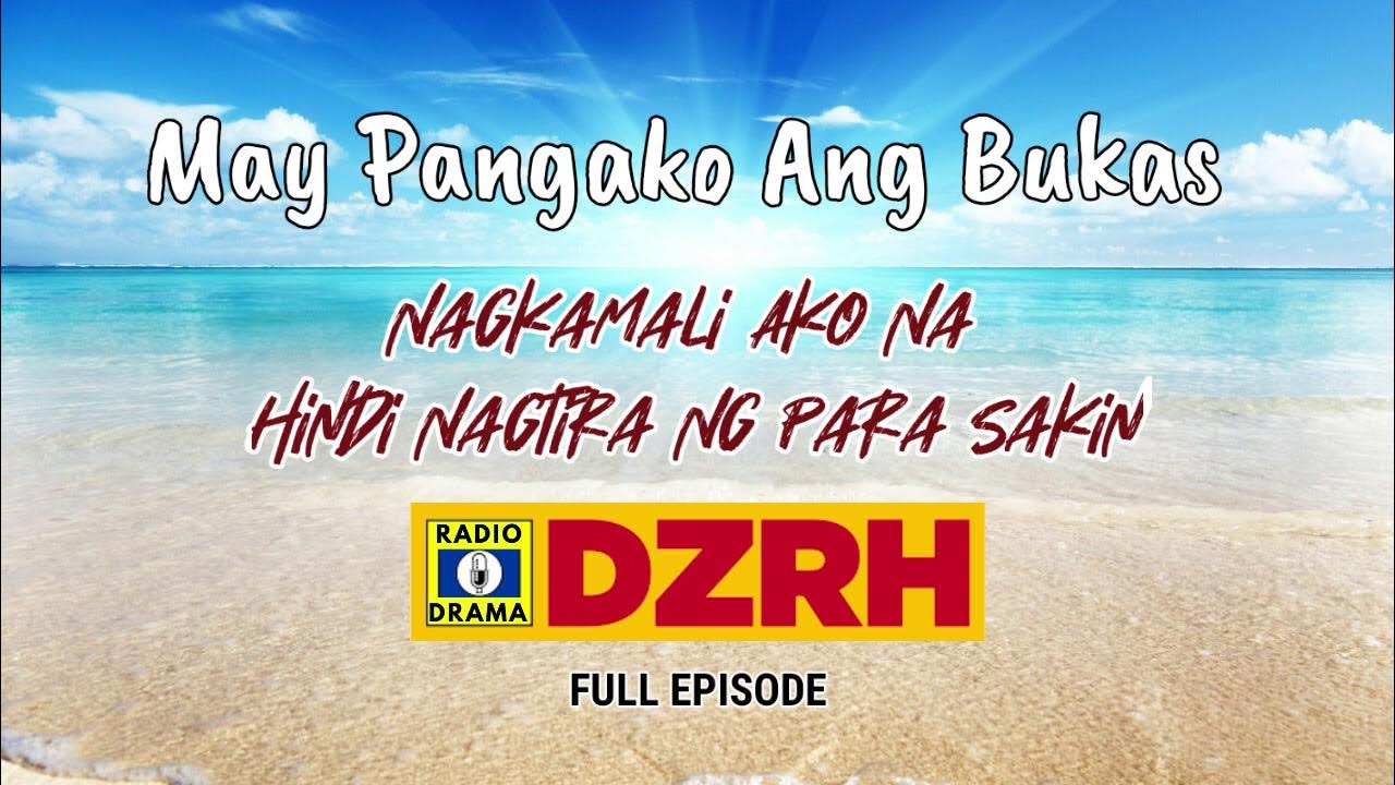 May Pangako Ang Bukas Full Episode | DZRH Pinoy Classic Radio Drama - YouTube