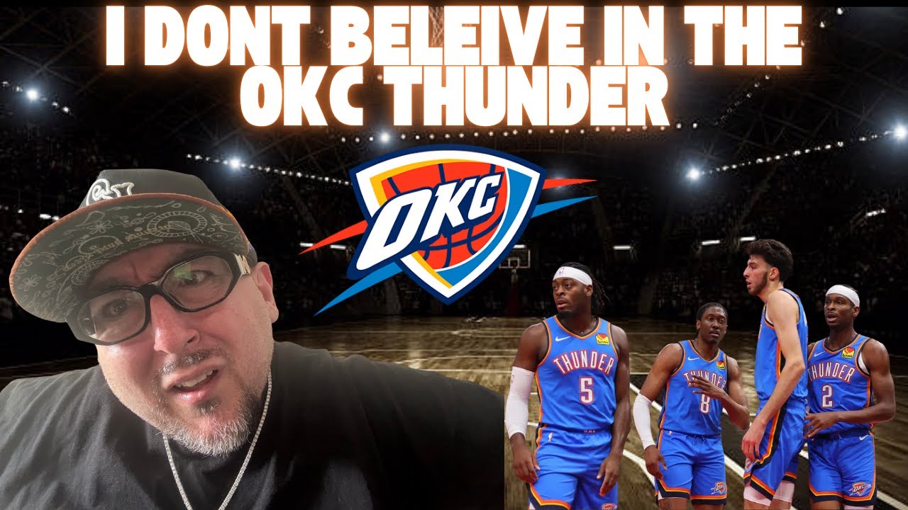 Are The OKC Thunder A TRUE Contender Or Just A Mirage - YouTube