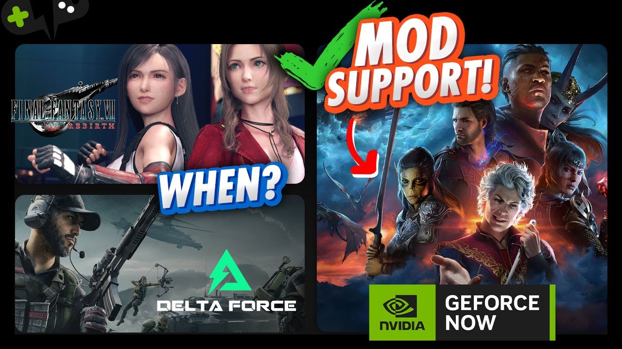 Baldur’s Gate 3 gets MOD Support! Where is FF7 Rebirth? | GeForce Now ...