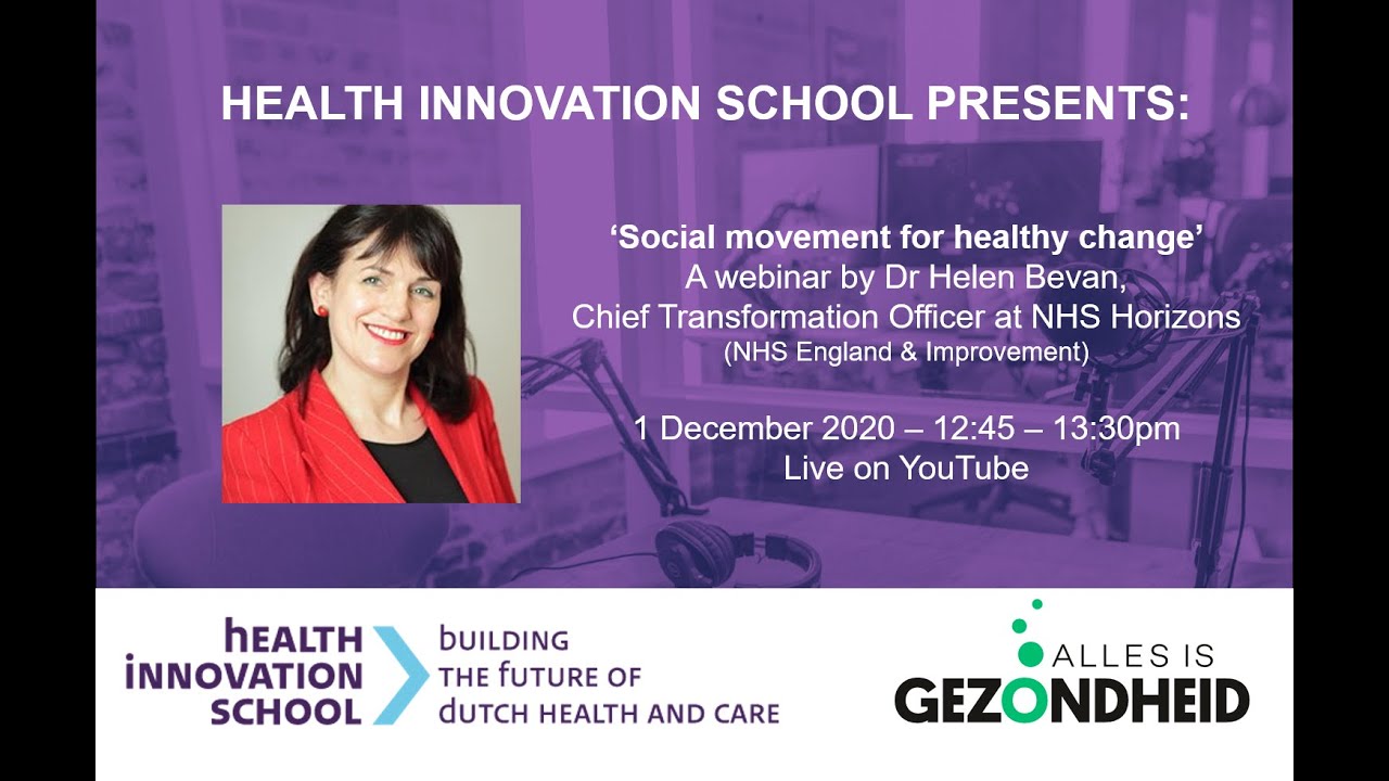 Webinar: Social Movement for Healthy Change by Dr Helen Bevan - YouTube