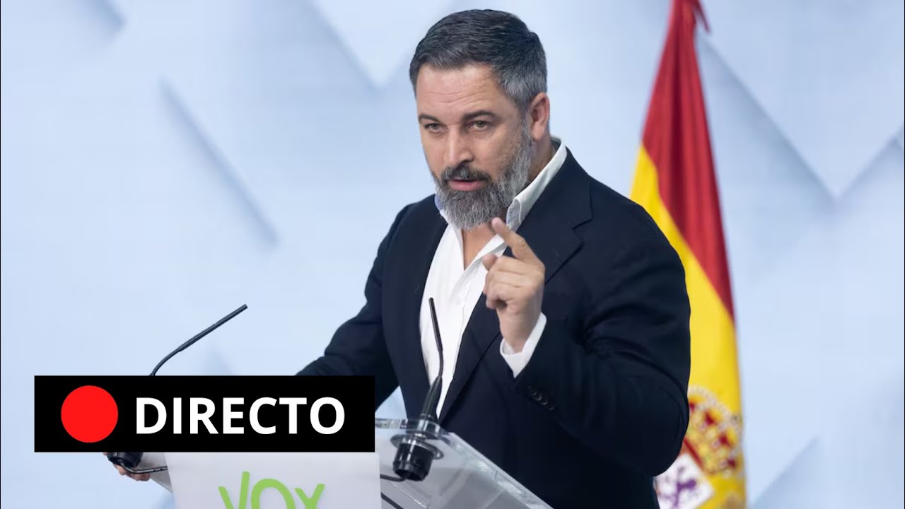 DIRECTO | Comparecencia de Santiago Abascal de VOX por la tragedia de ...