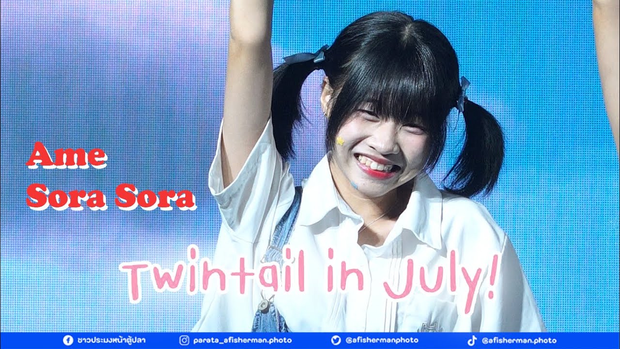 [20240706][Full Stage][Ame Focus] Sora Sora @ Twintail in July! - YouTube